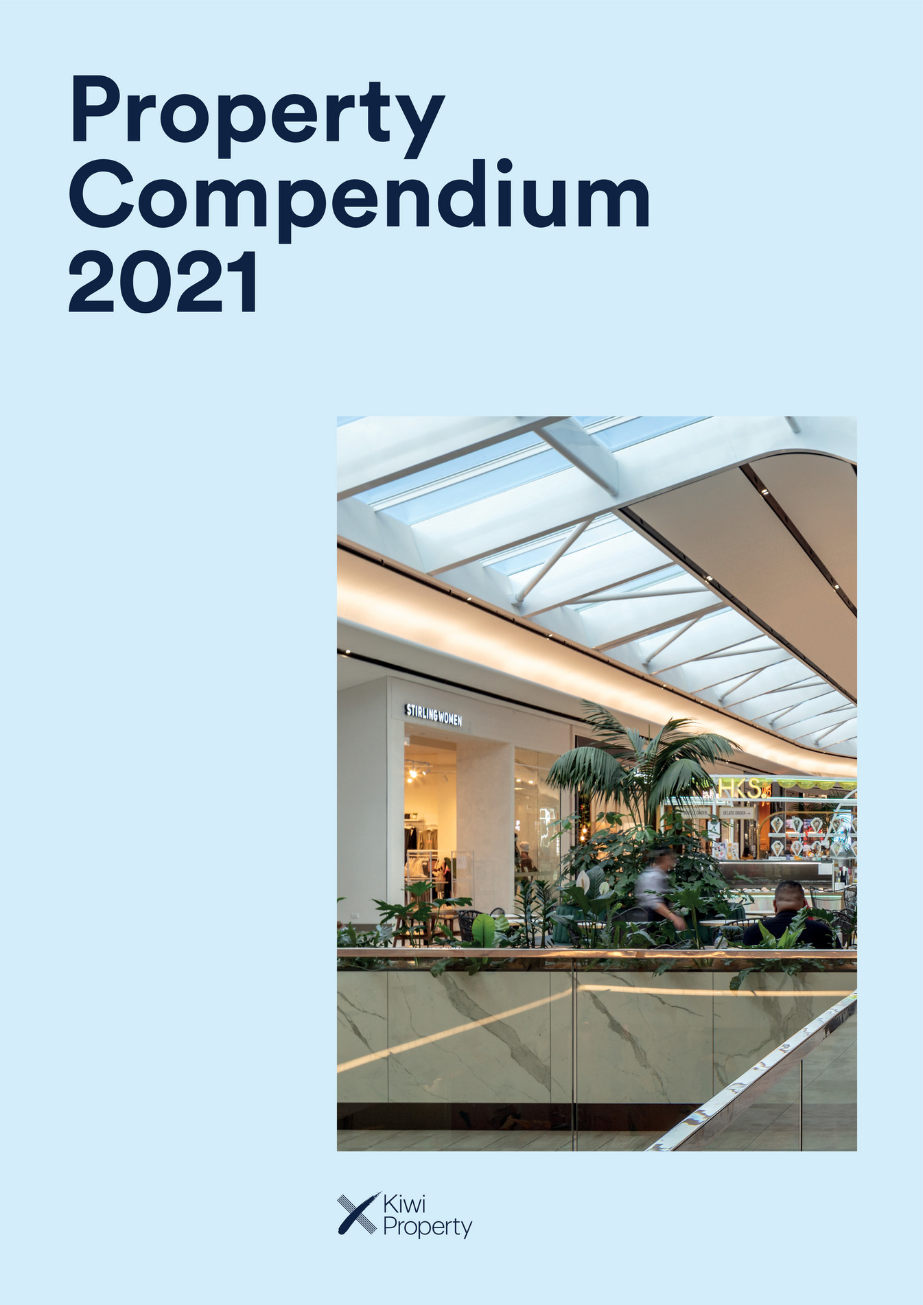Kiwi Property - Kiwi Property Property Compendium 2021 - Page 4-5