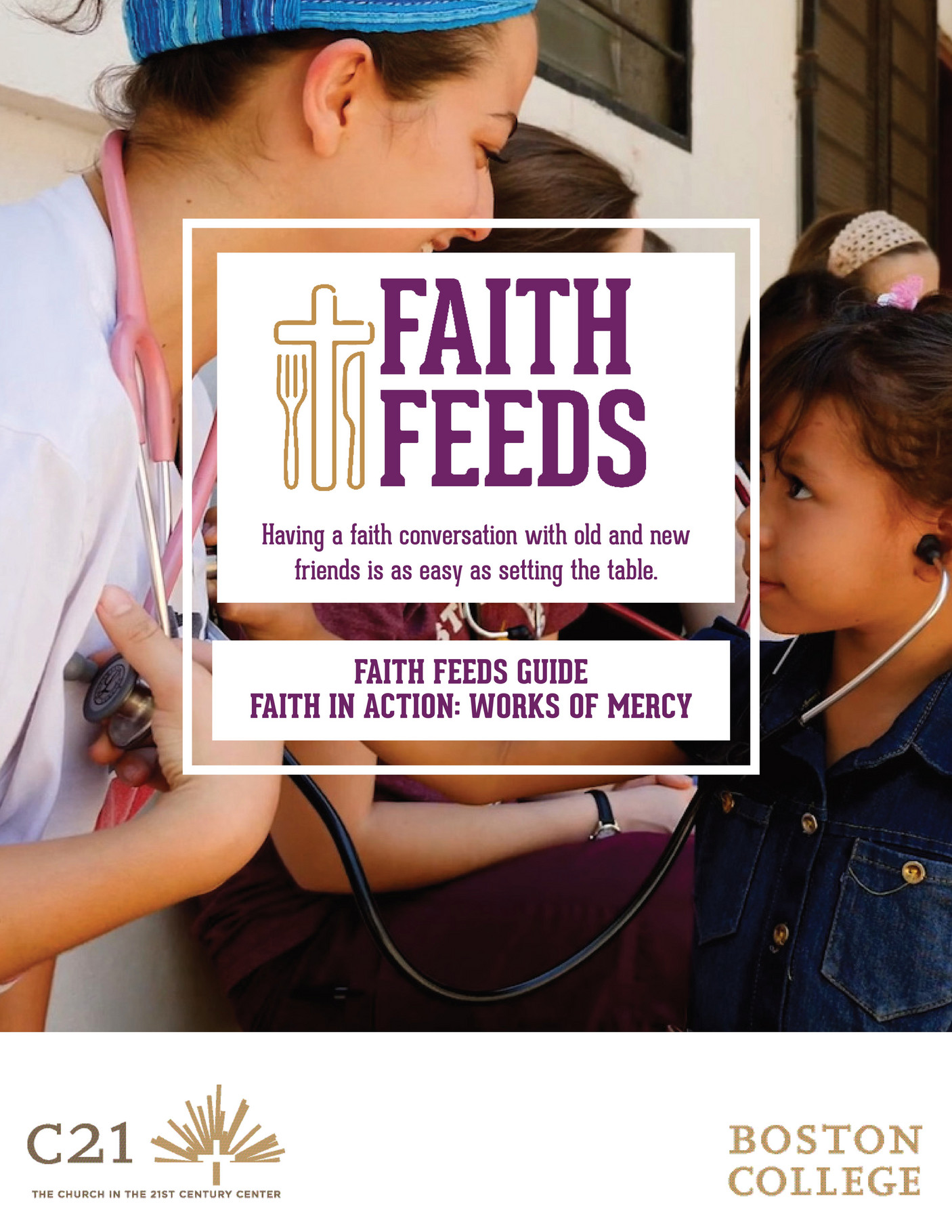 Boston College - Faith Feeds Guide: Faith in Action - Works of Mercy ...