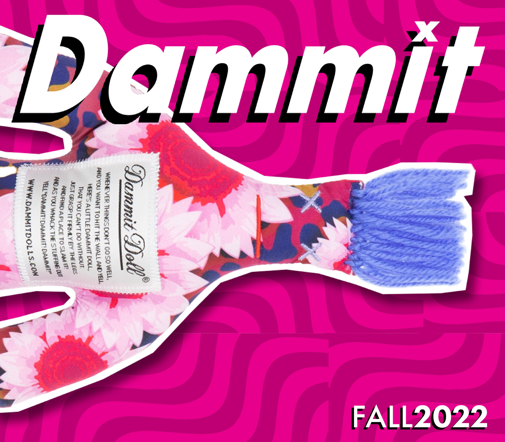Harper Group Dammit Dolls Fall 2022 Catalog Page 1 Harper Group Dammit Dolls Fall 2022 Catalog Page 1