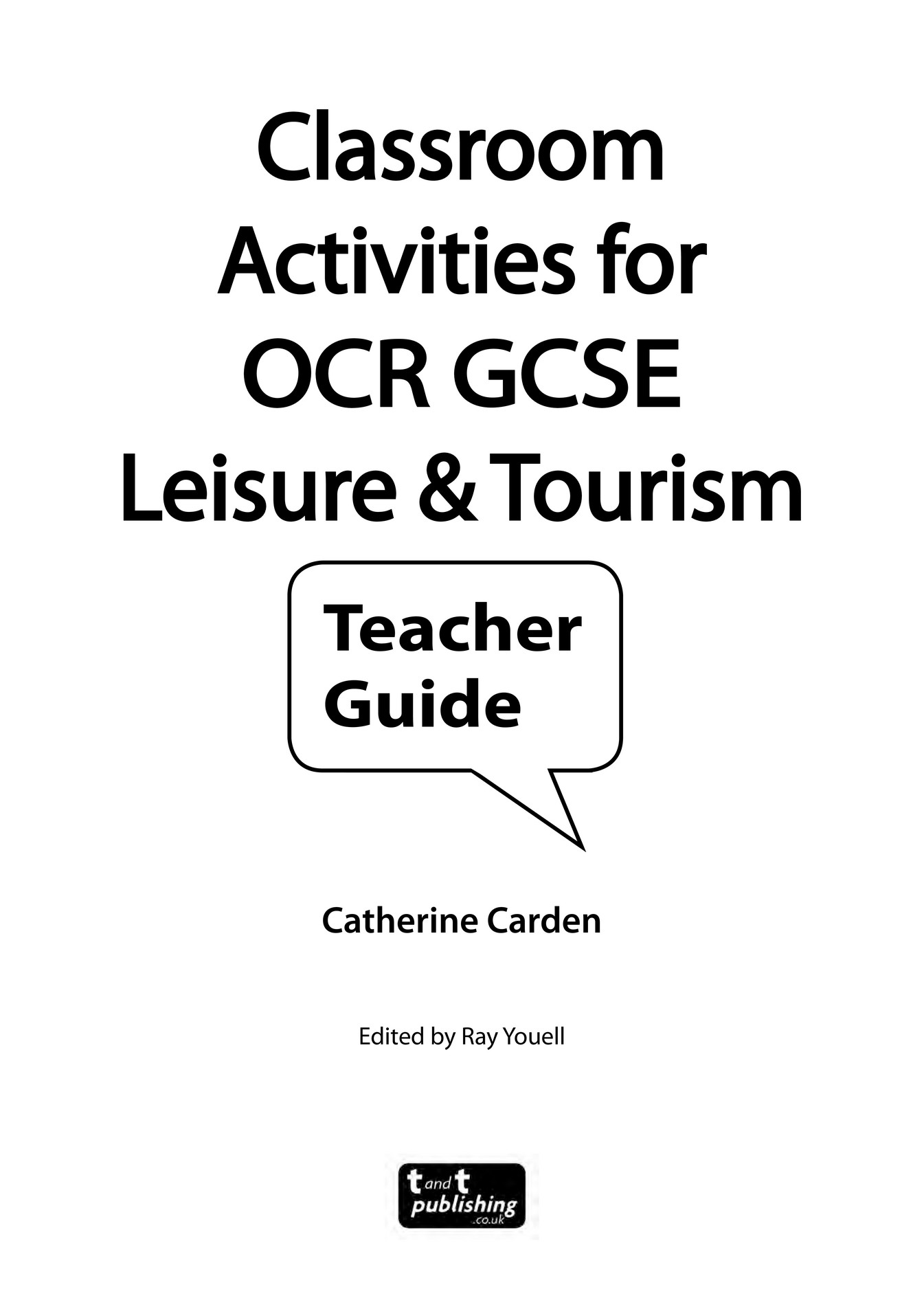 Travel Tourism Publishing Classroom Activities For OCR GCSE Leisure