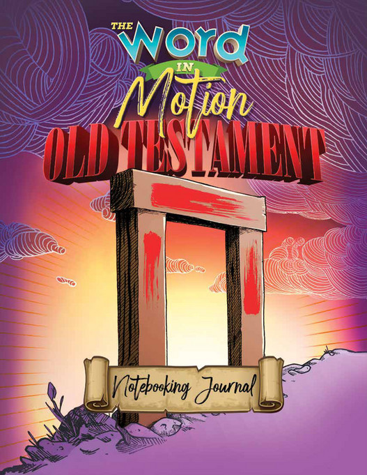 Apologia Educational Ministries - The Word in Motion Old Testament ...