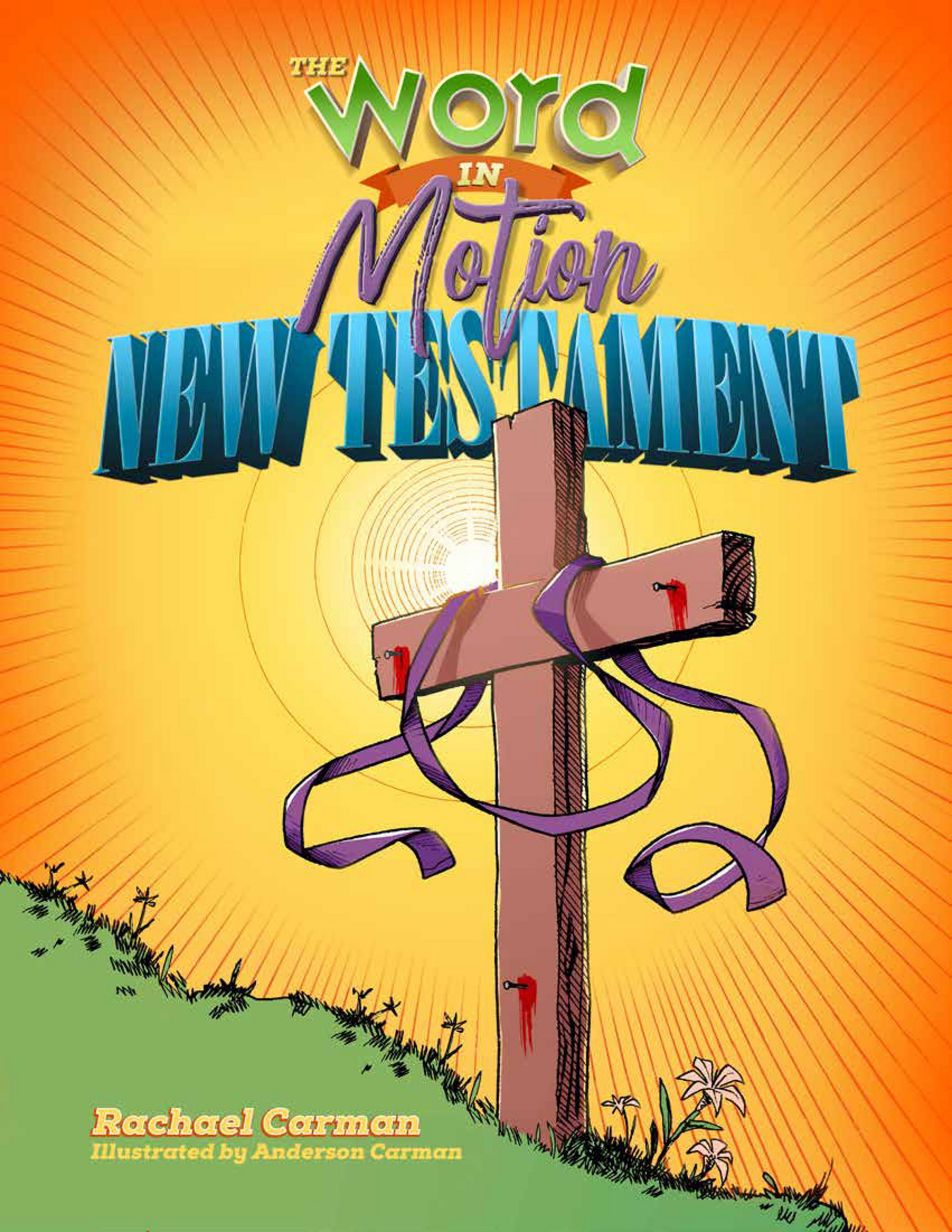 Apologia Educational Ministries - The Word in Motion New Testament ...
