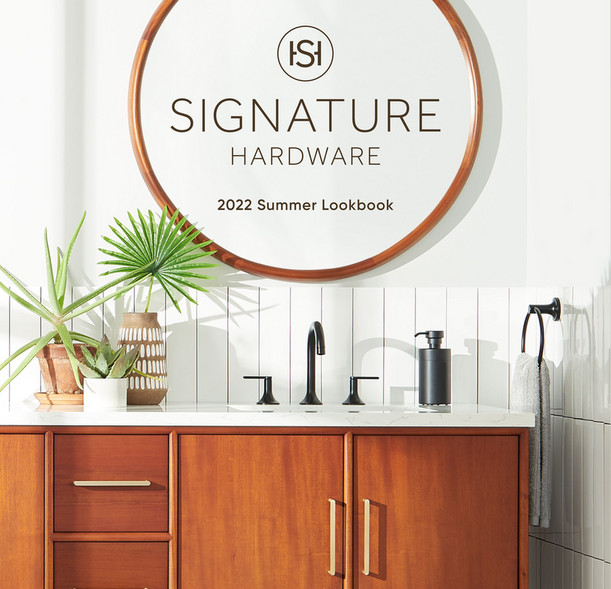 Signature Hardware - Signature Hardware 2022 Summer Lookbook - Page 1