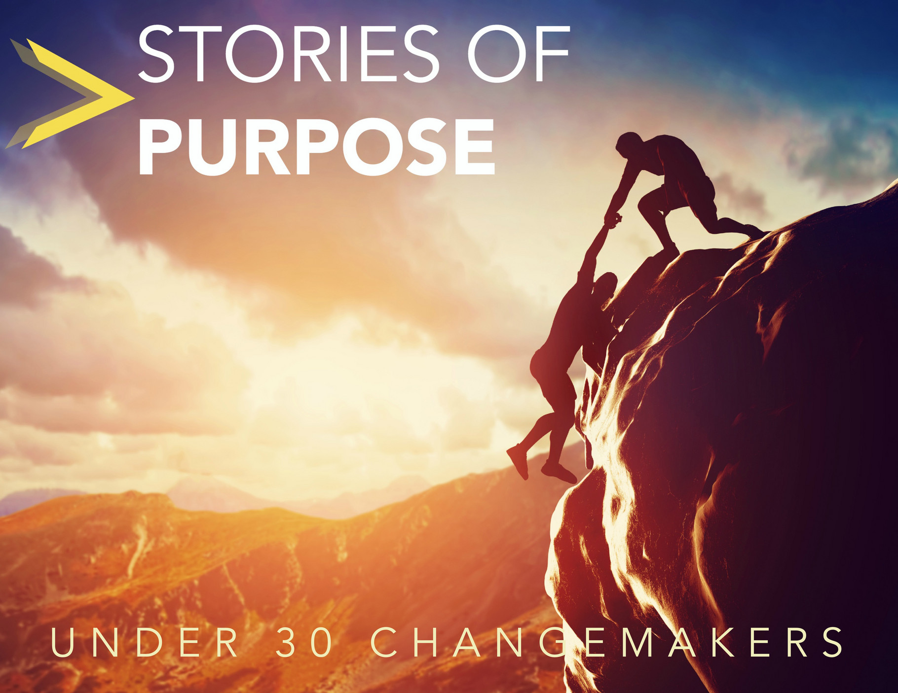 Under 30 Changemakers - Stories of Purpose - Page 1 - Created with ...
