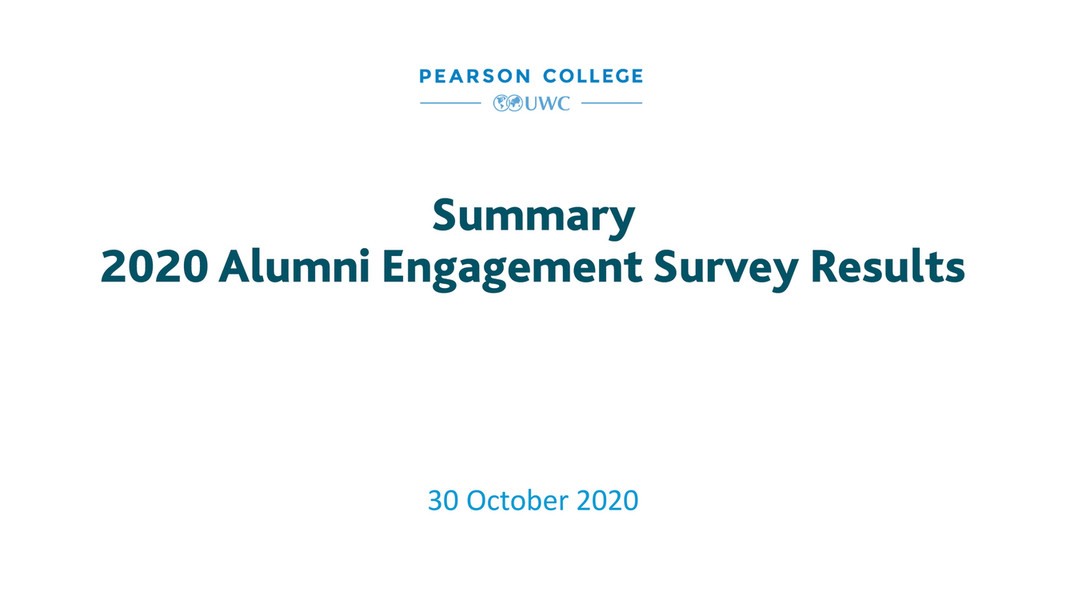 Pearson College UWC - 2020 Alumni Engagement Survey_Summary Results ...