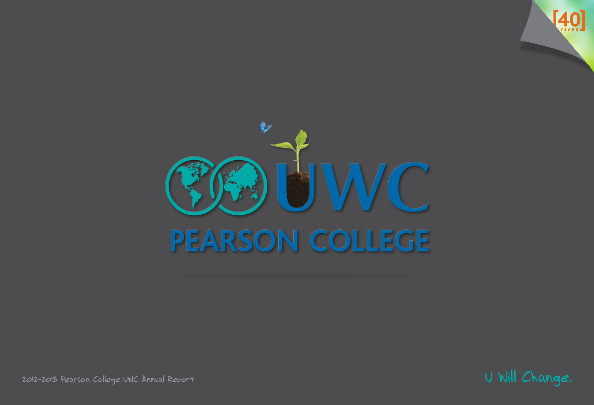 Pearson College UWC - Annual Report 2012/13 - Page 1 - Created with ...